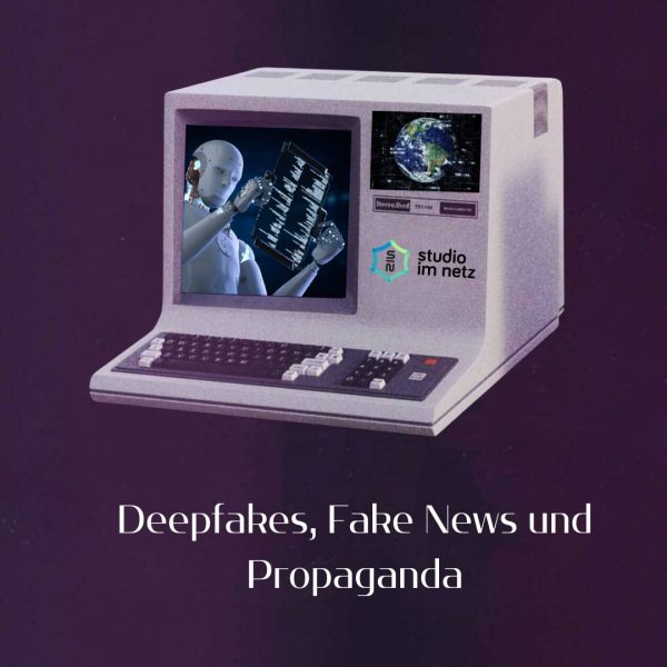 SINfonie-Cast: Deepfakes, Fake News und Propaganda – SIN – Studio im ...